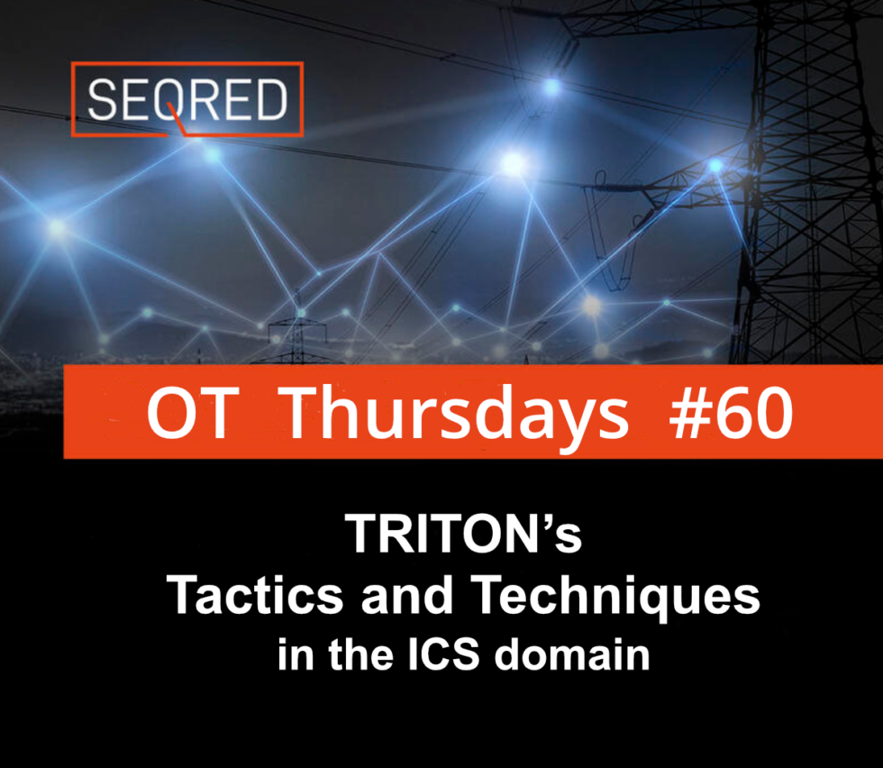 TRITON’s Tactics and Techniques in the ICS domain - SEQRED