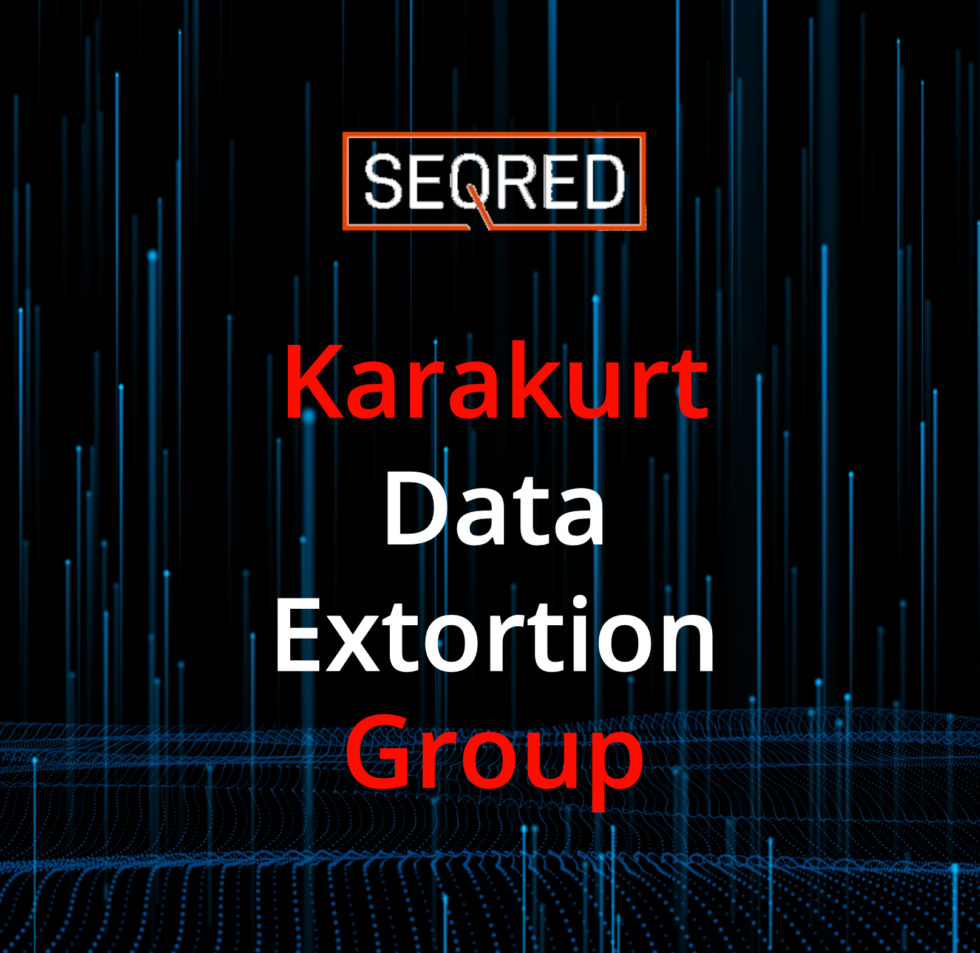 Karakurt Data Extortion Group - SEQRED