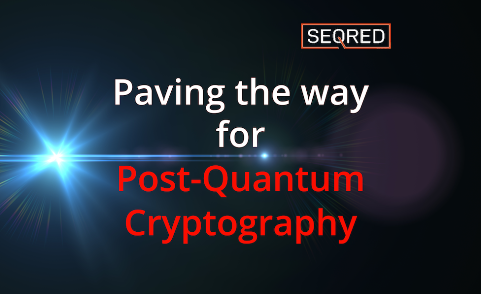 Paving the way for Post-Quantum Cryptography - SEQRED
