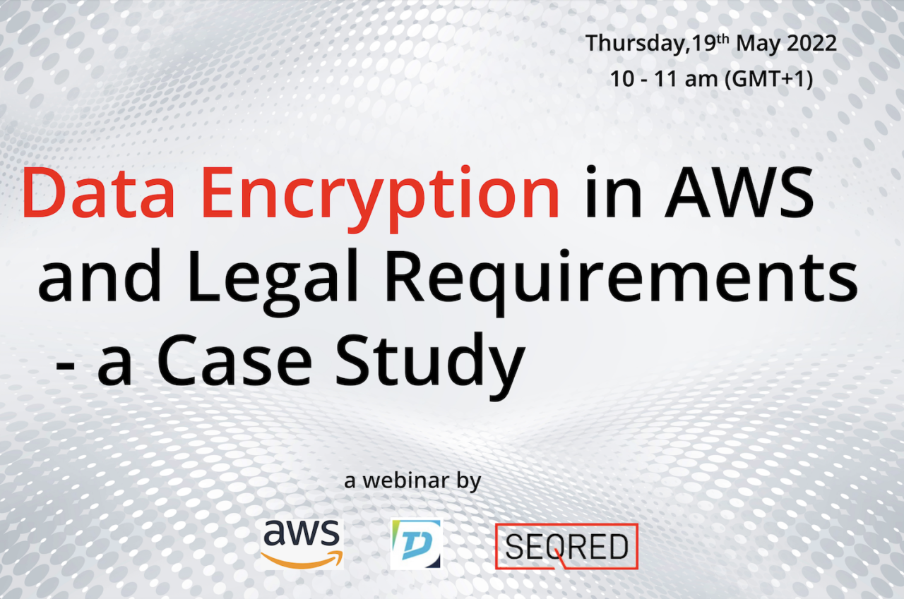 Data Encryption in AWS and Legal Requirements – a Case Study - SEQRED