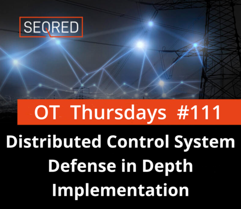 Distributed Control Systems Defense in Depth Implementation - SEQRED